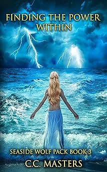 Amazon.com: Finding the Power Within: Seaside Wolf Pack Book 3 eBook : Masters, C.C.: Kindle Store