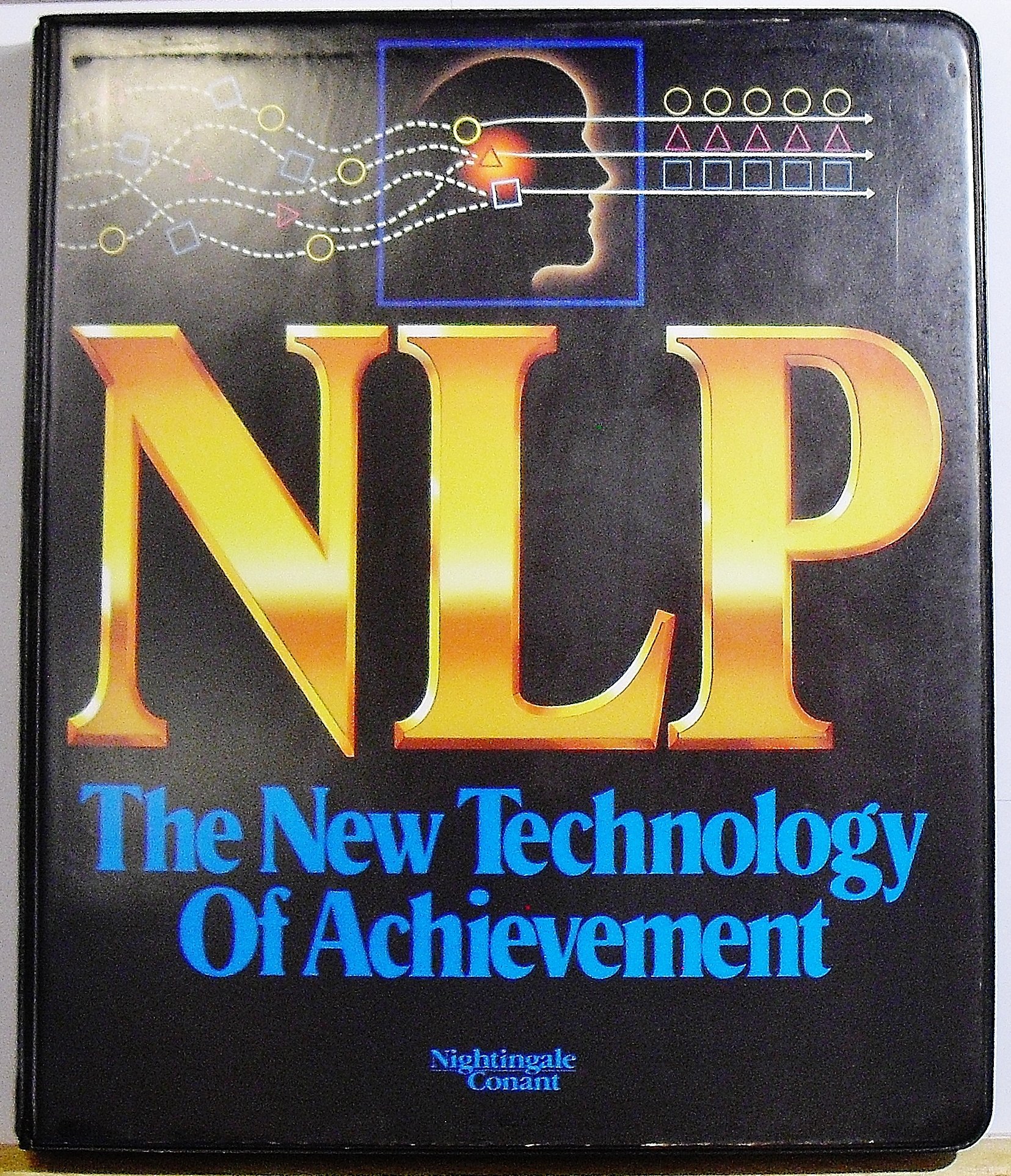 NLP: The New Technology Of Achievement, 6 Audio Cassettes: Kelly ...