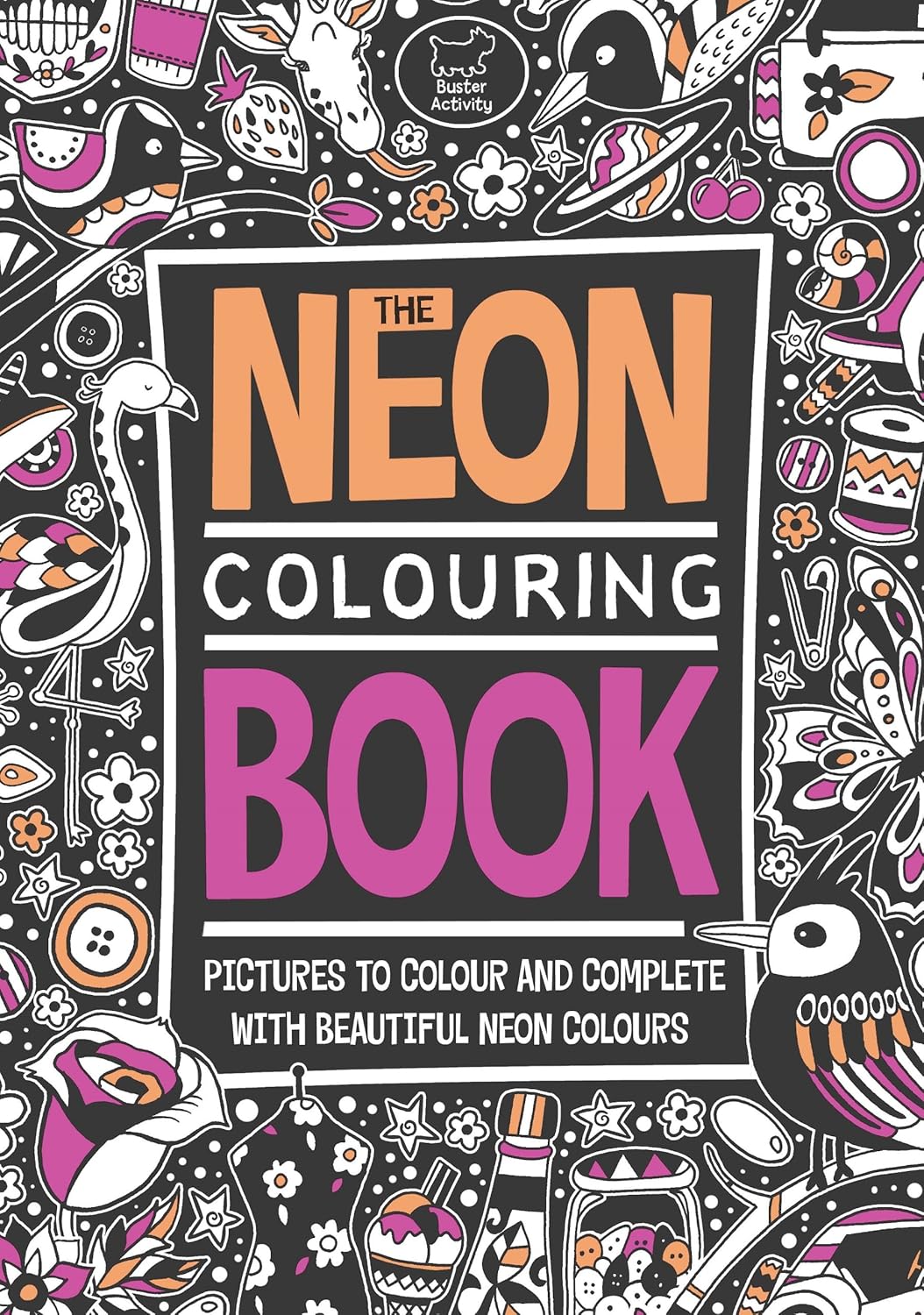 The Neon Colouring Book (Colouring Books): Merritt, Richard, Hillier ...