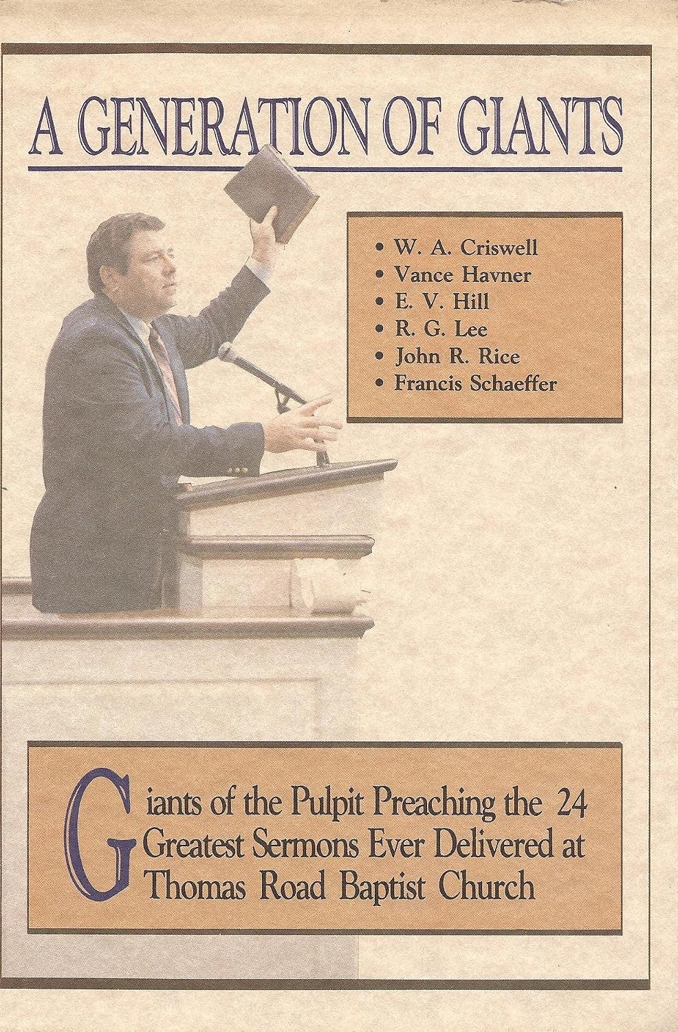 A Generation of Giants (Giants of the Pulpit Preaching the 24 Greatest ...