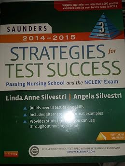 Saunders 2014-2015 Strategies for Test Success: Passing Nursing School ...