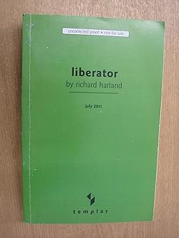 Liberator (Worldshaker) : Harland, Richard: Amazon.co.uk: Books