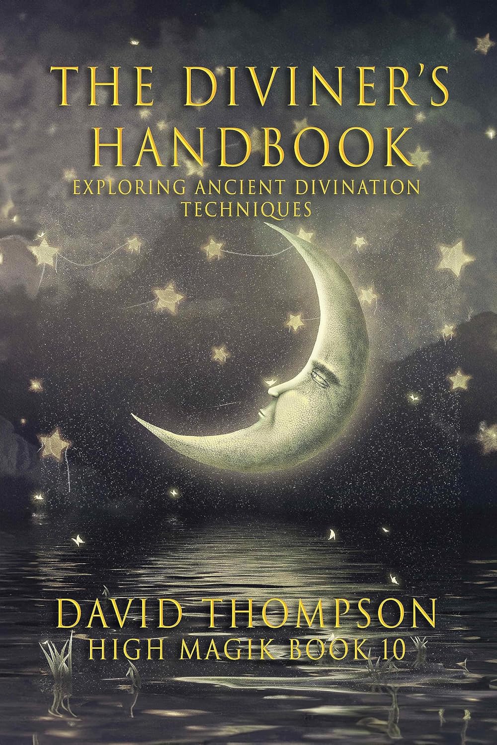 The Diviner's Handbook: Exploring Magik Divination Techniques (High Magick Studies) - Kindle ...