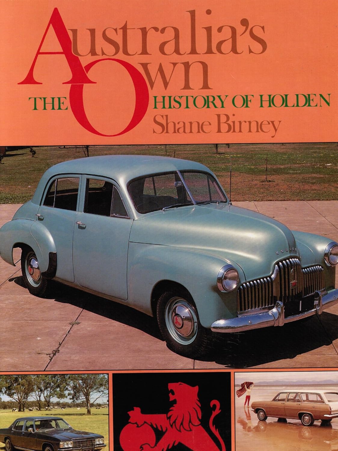 Australia's Own : The History of Holden: Amazon.co.uk: 9780730201311: Books