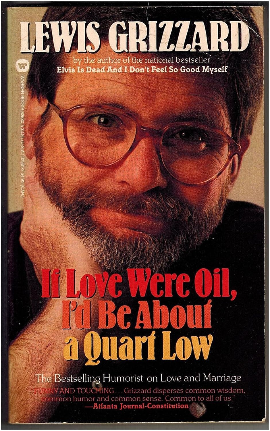 If Love Were Oil, I'd Be About a Quart Low: Grizzard, Lewis ...