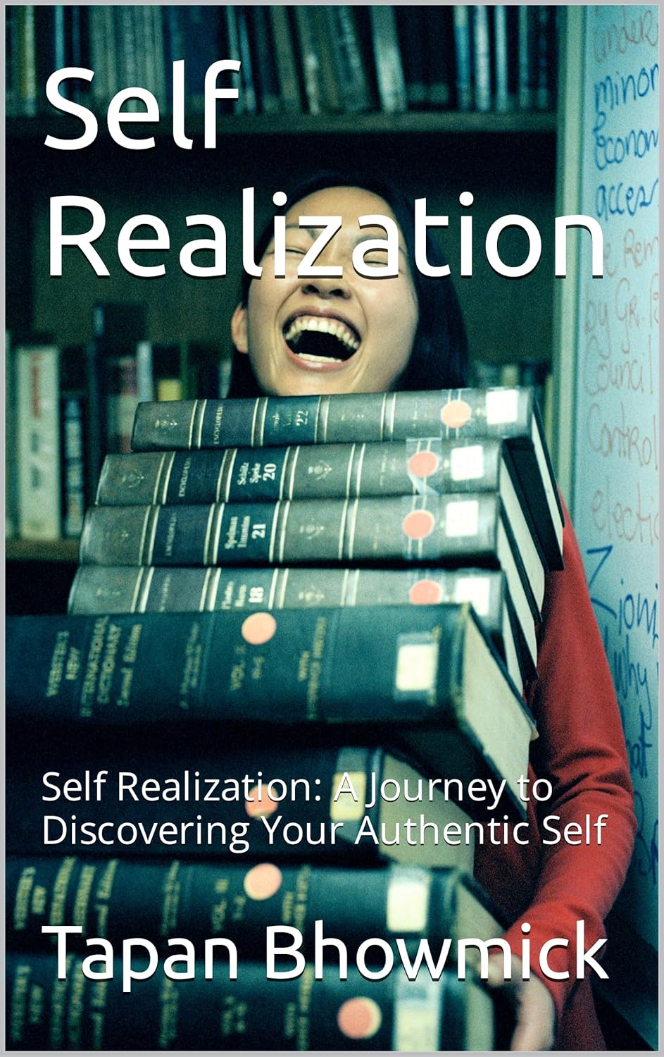 Self Realization: Self Realization: A Journey to Discovering Your Authentic Self - Kindle ...