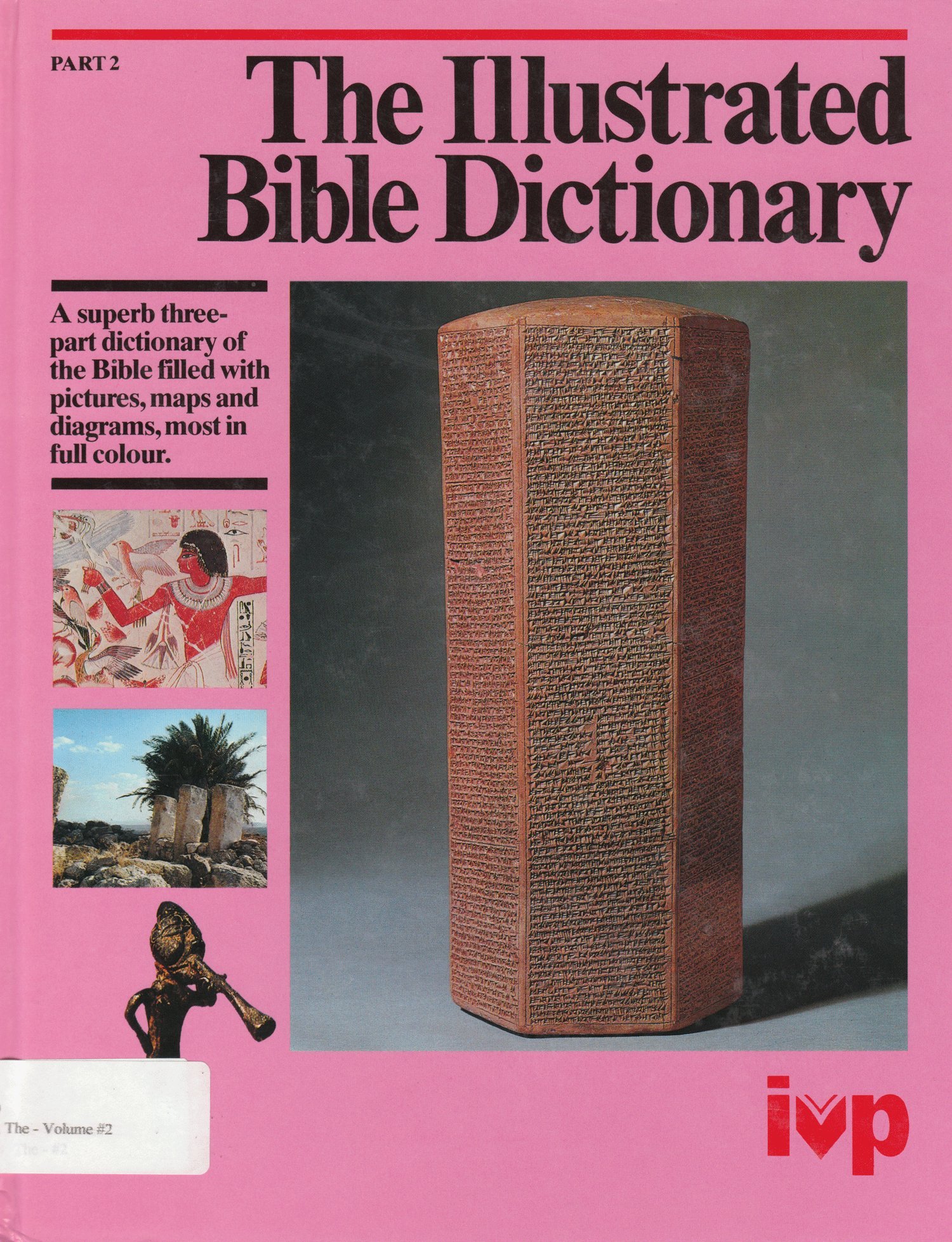 The Illustrated Bible Dictionary, Volume 2: Hillyer, Norman; Bruce, F ...