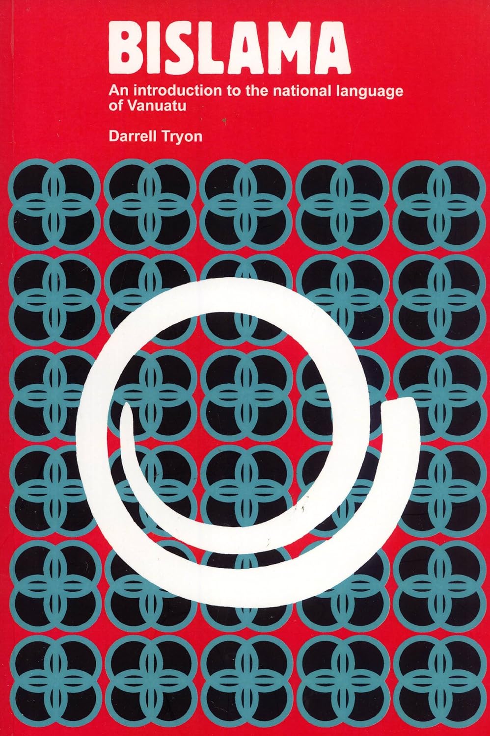 Bislama: An introduction to the national language of Vanuatu (Pacific ...