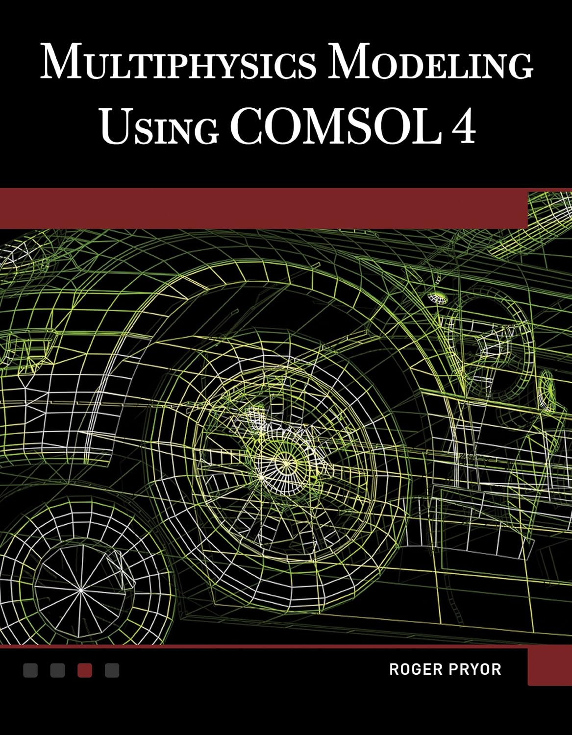 Amazon Multiphysics Modeling Using Comsol 4 A First Principles