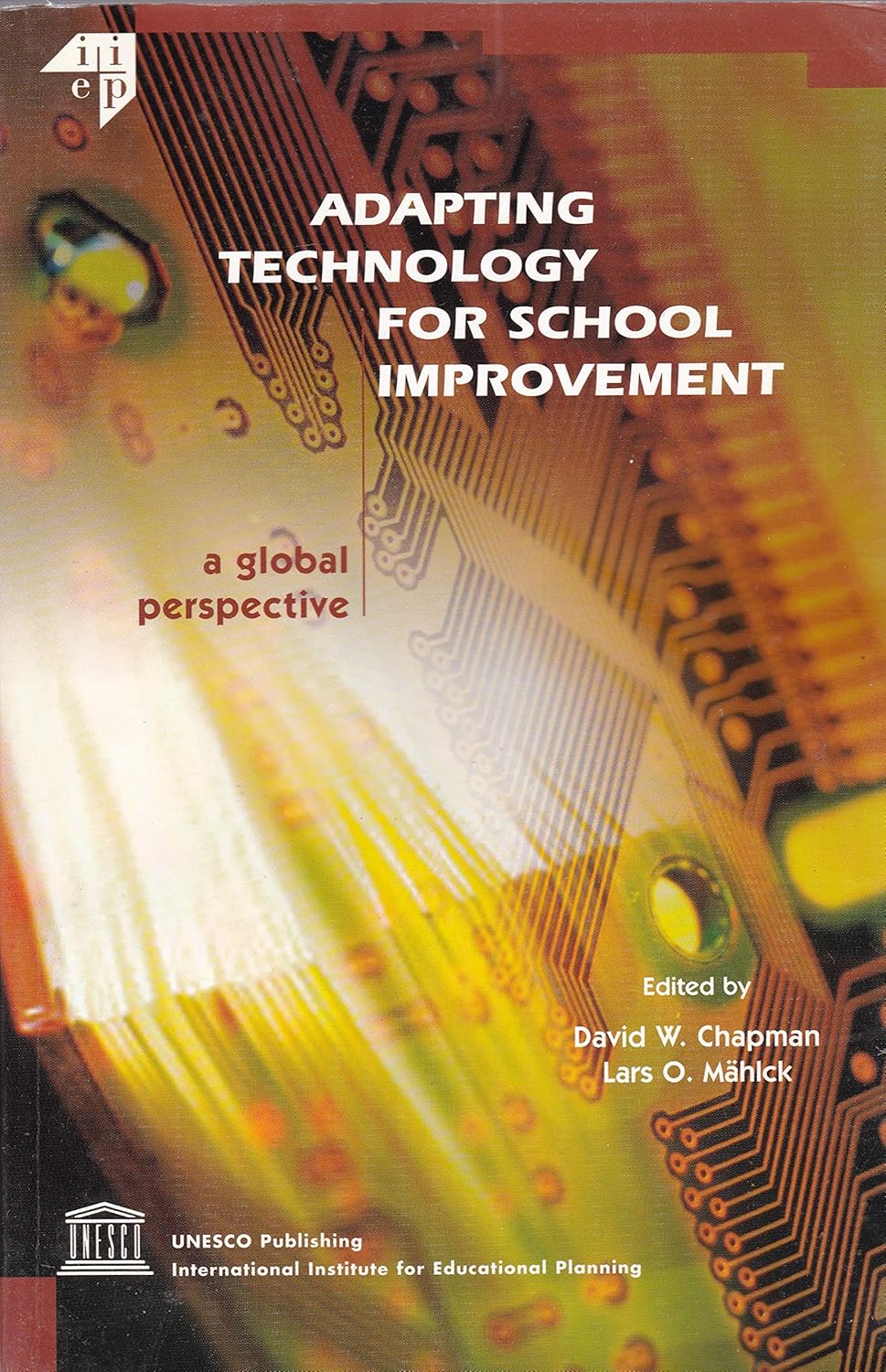 Adapting Technology for School Improvement: David W Chapman ...