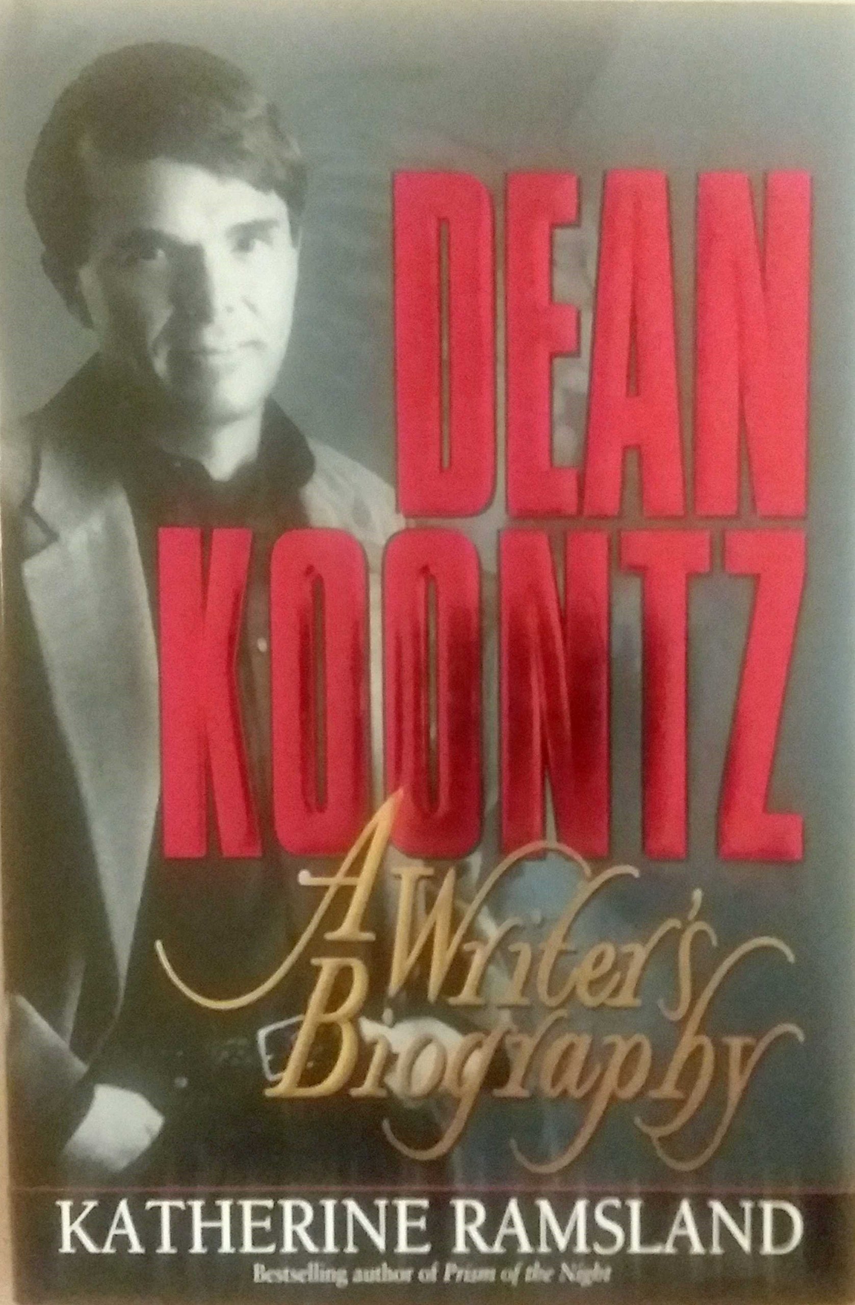 Dean Koontz: A Writer's Biography: Ramsland, Katherine: 9780061052712 ...