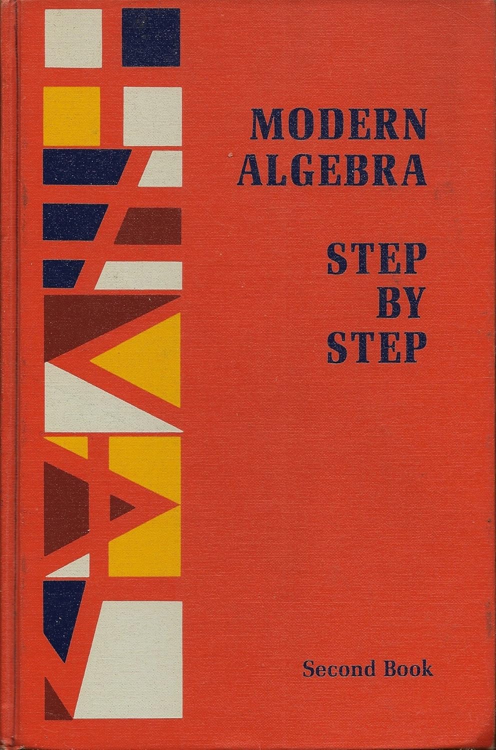 Modern Algebra Step by Step: Edwin I. Stein: Amazon.com: Books