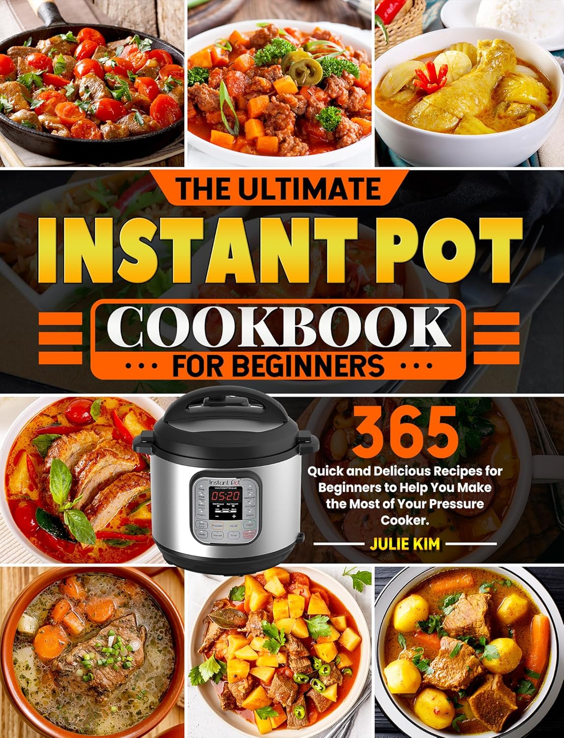 Amazon.com: The Ultimate Instant Pot Cookbook for Beginners: 365 Quick ...