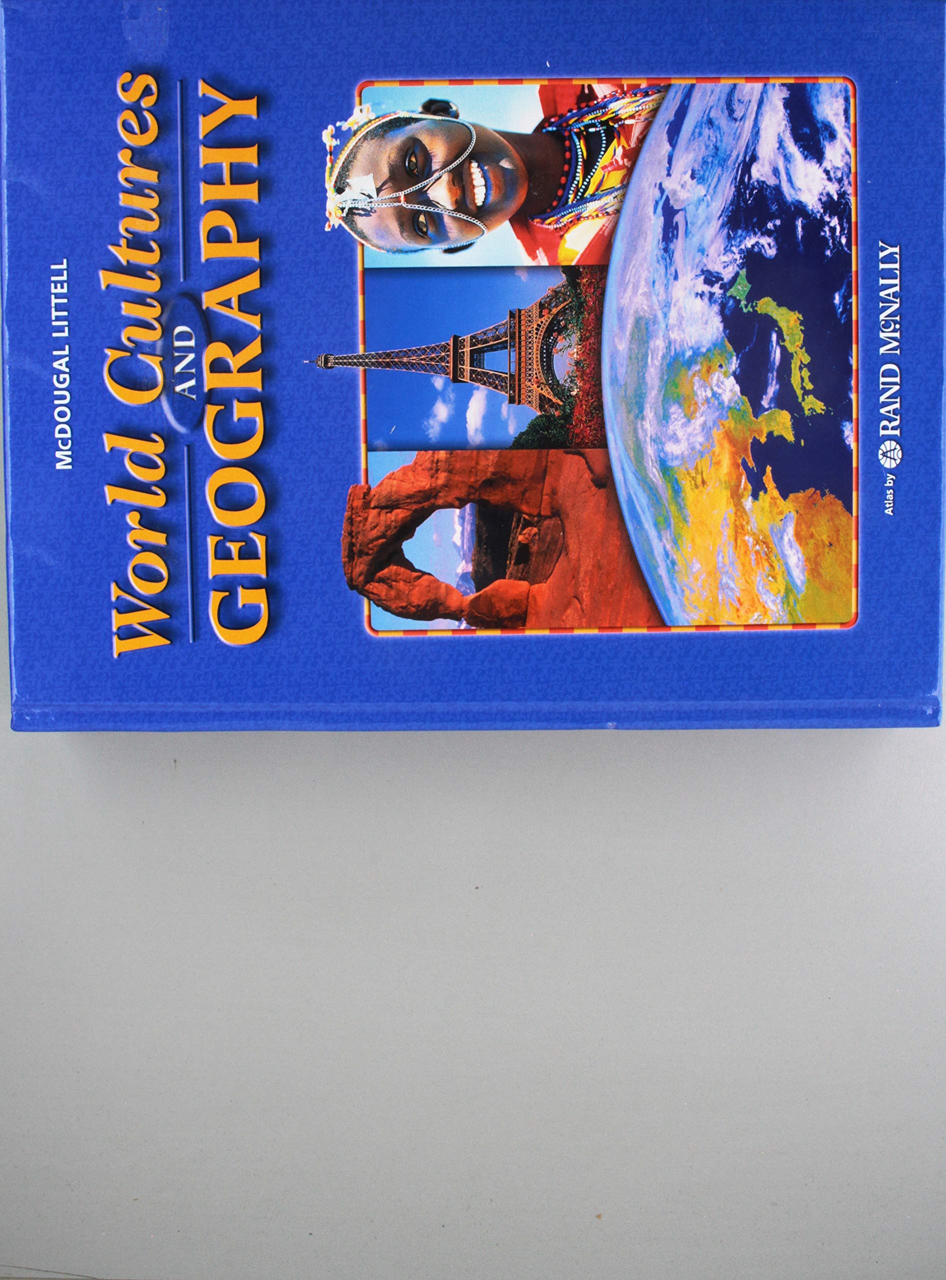 World Cultures and Geography: Student Edition © 2005 2005: MCDOUGAL ...