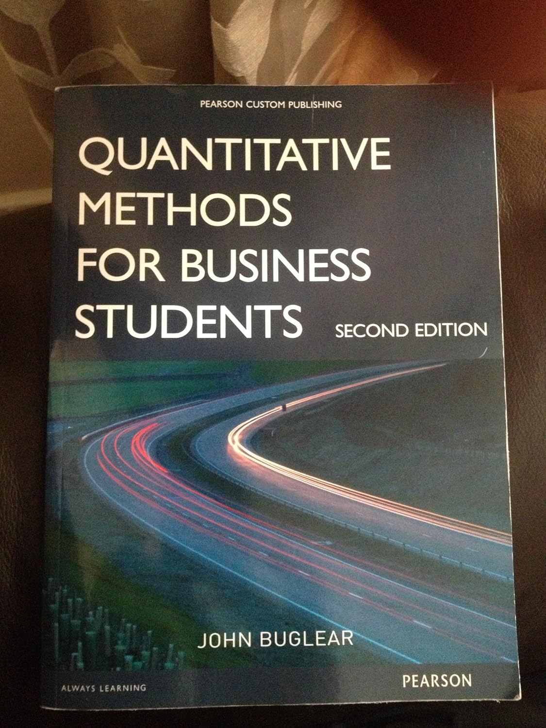 Quantitative Methods for Business Students: Second Edition: John ...