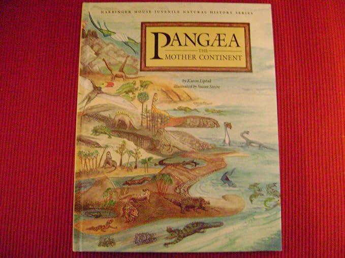 Pangaea: The Mother Continent : Liptak, Karen, Steere, Susan: Amazon.co ...