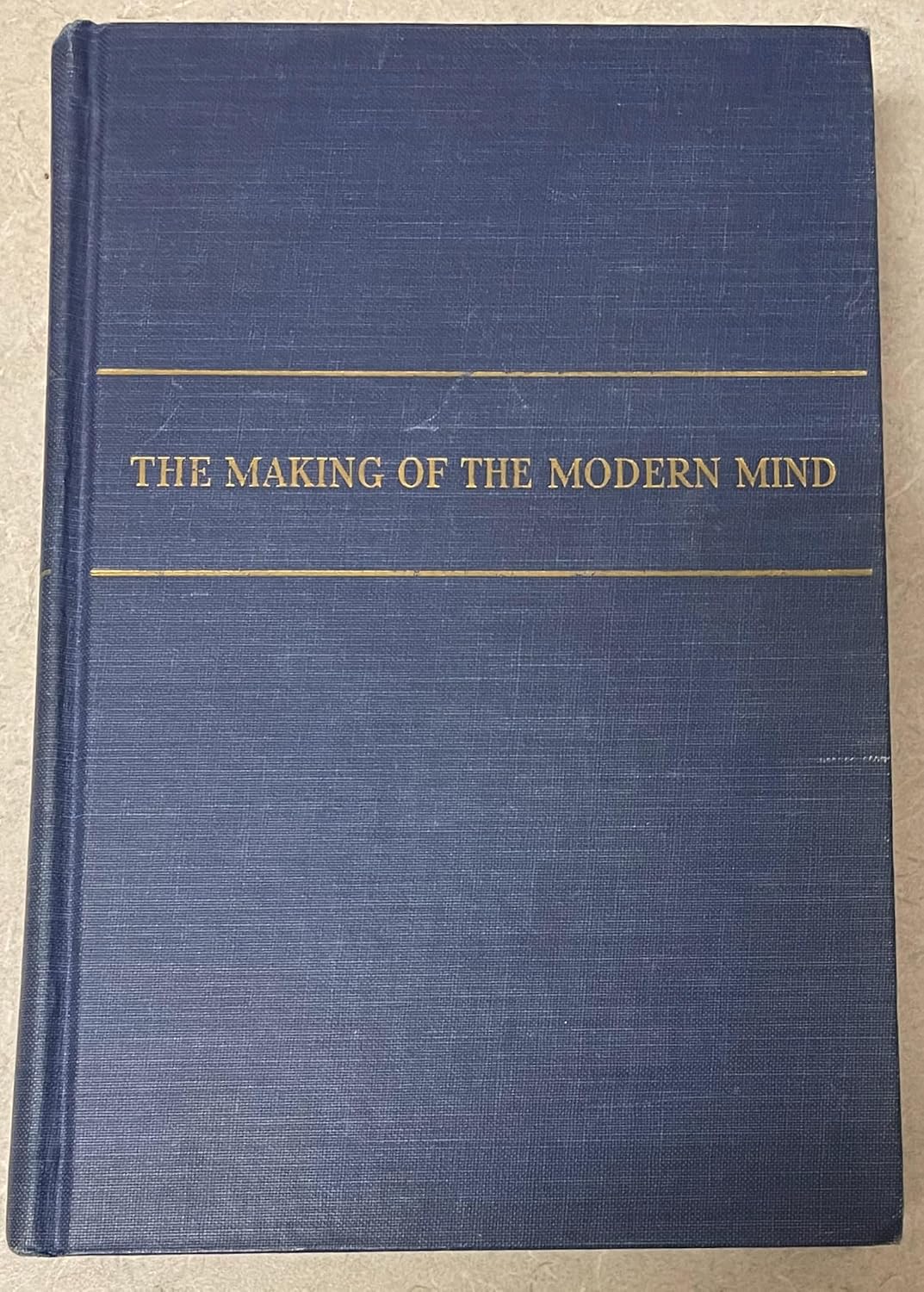 The Making of the Modern Mind. Revised Edition: John Herman Randall ...