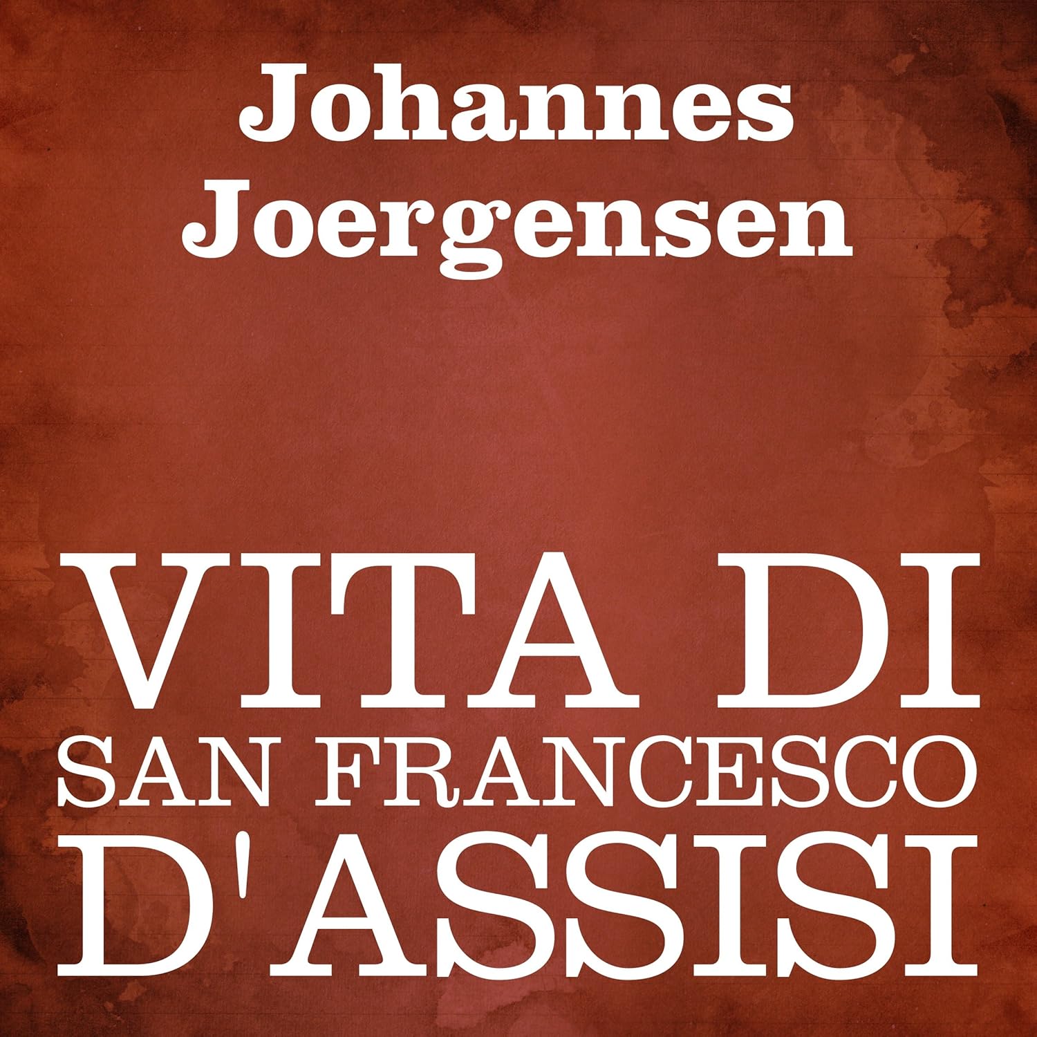 Amazon.com: Vita di San Francesco d'Assisi [The Life of Saint Francis ...
