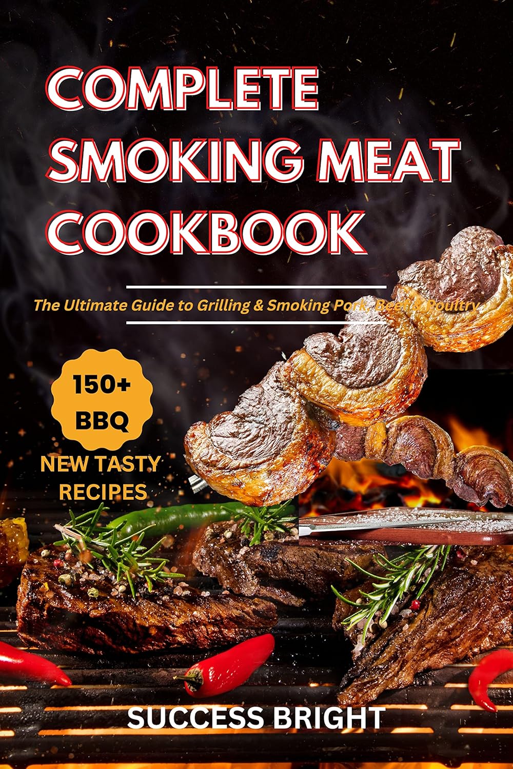 Amazon.com: COMPLETE SMOKING MEAT COOKBOOK 2022: Ultimate Smoker ...