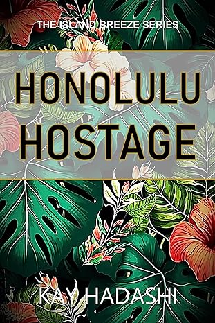 Honolulu Hostage: A Long Night of Surgical Precision (The Island Breeze ...