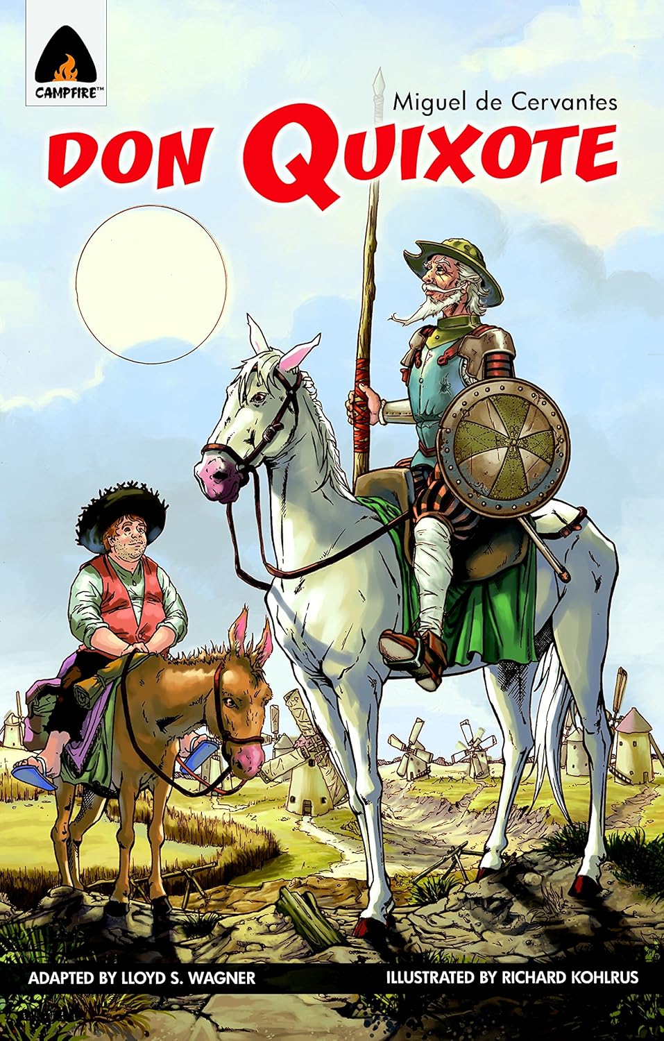 Don Quixote: Part 1: The Graphic Novel: Cervantes, Miguel de, Wagner ...