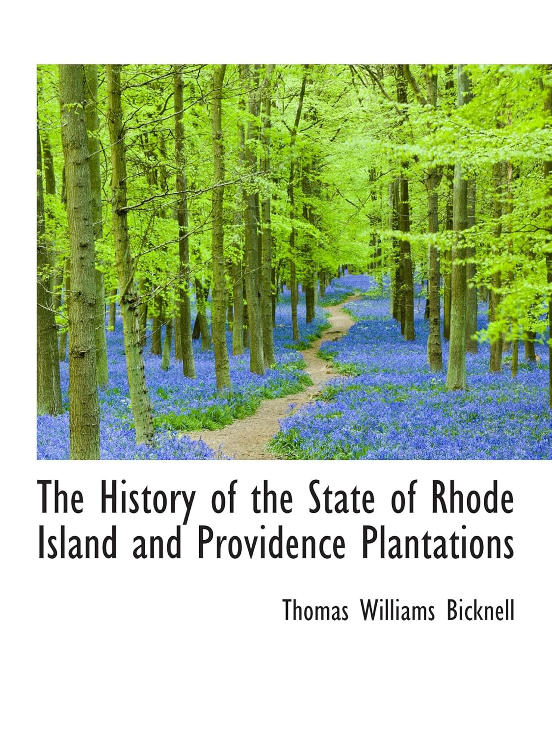 The History of the State of Rhode Island and Providence Plantations ...