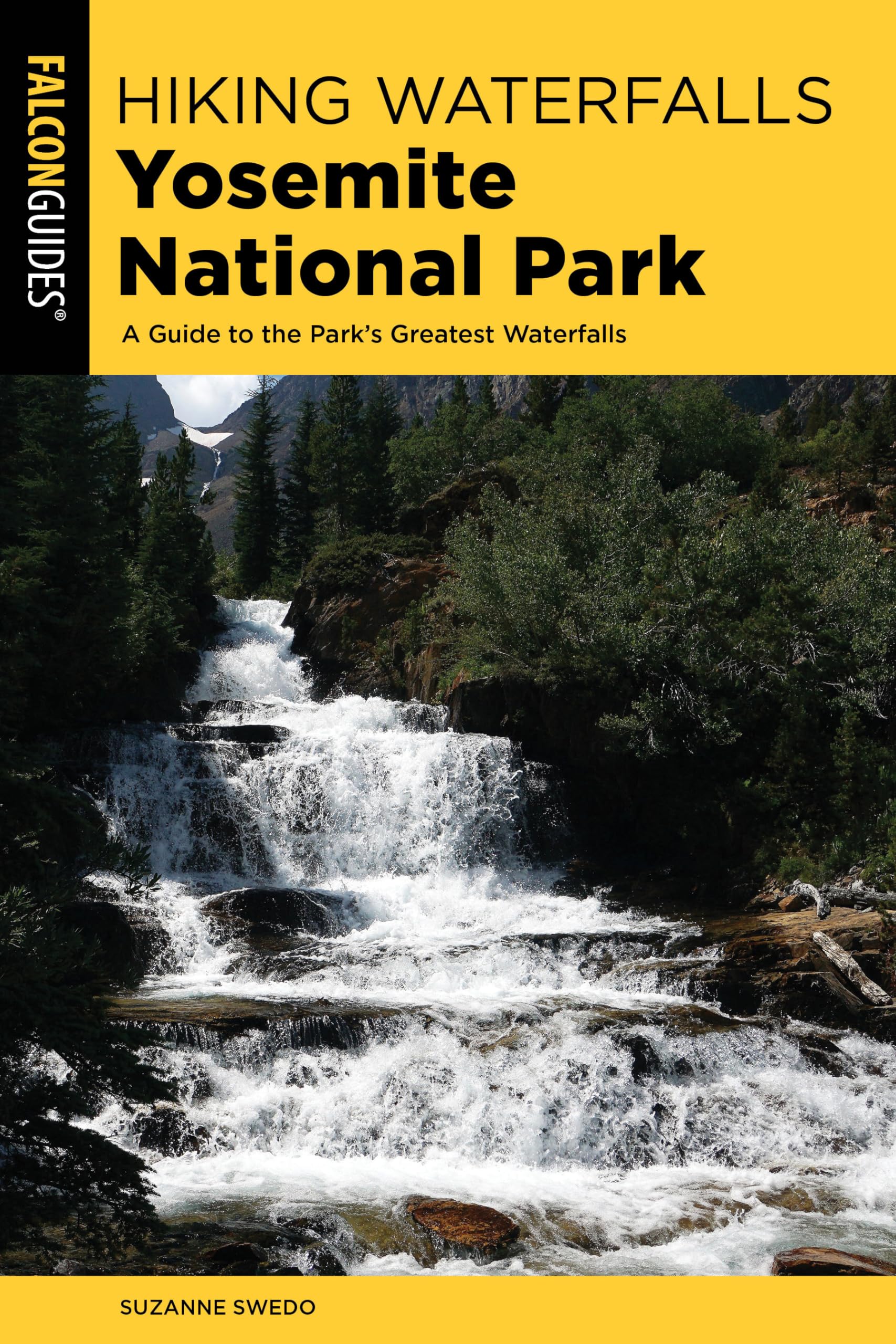 Hiking Waterfalls Yosemite National Park: A Guide to the Park's ...