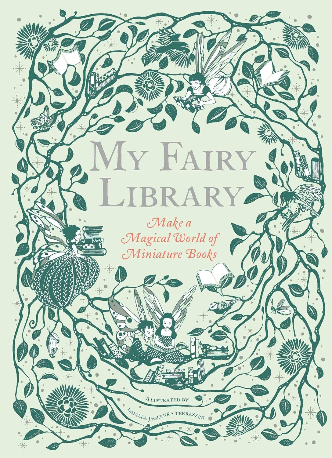 My Fairy Library: Make a Magical World of Miniature Books (Miniature ...