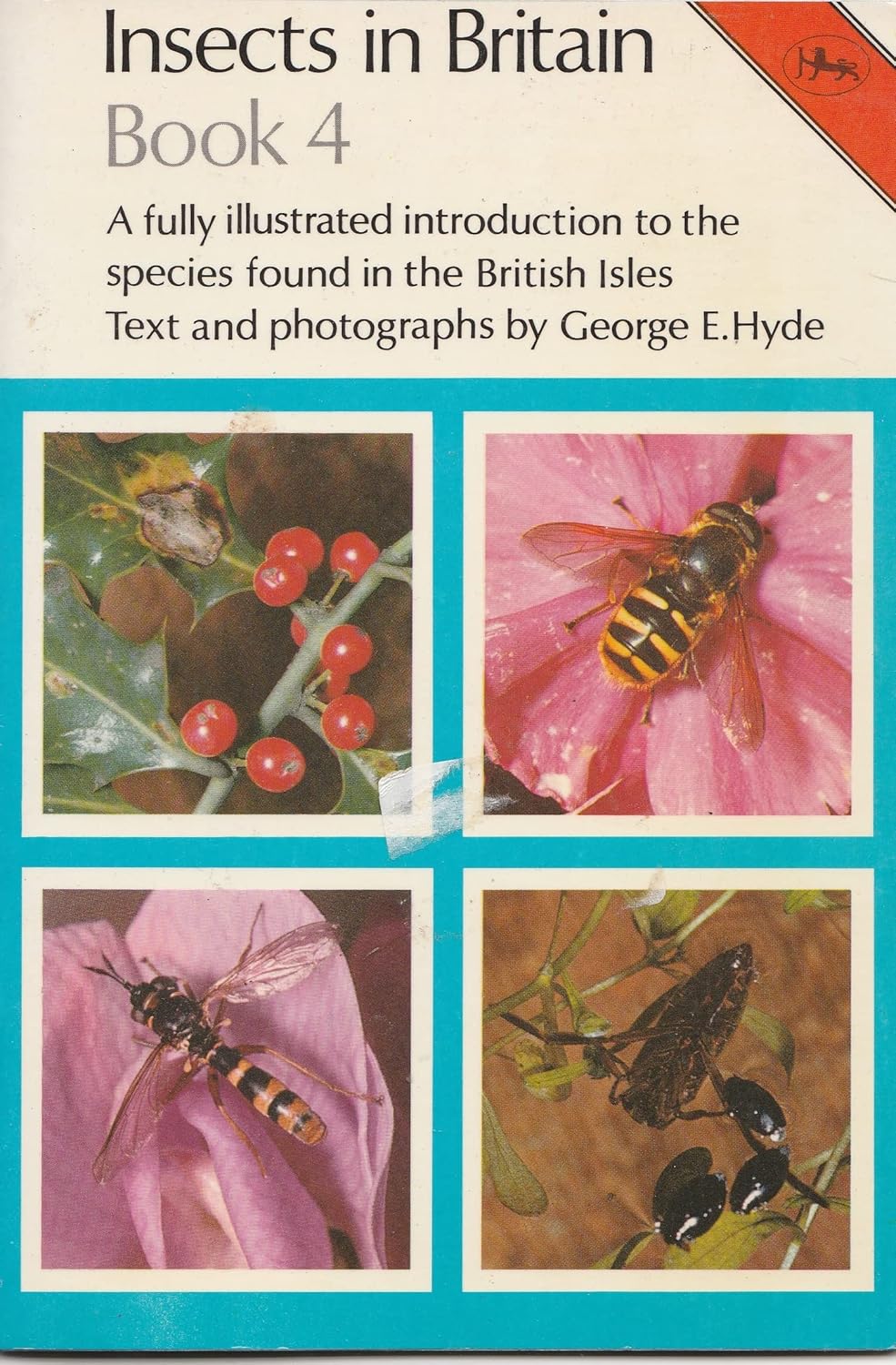Insects in Britain: Bk. 4 (Cotman-color): George E. Hyde: 9780853066873 ...