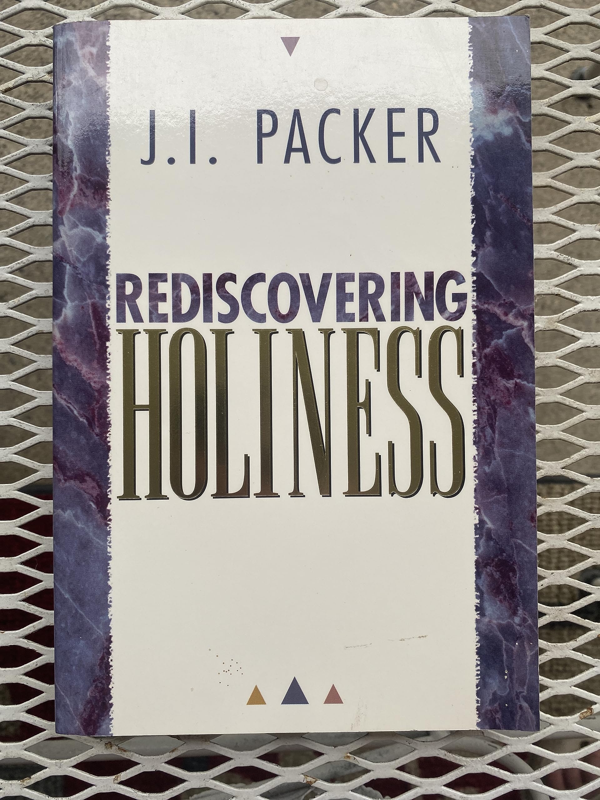 Rediscovering Holiness: Packer, J. I.: 9780892838608: Amazon.com: Books