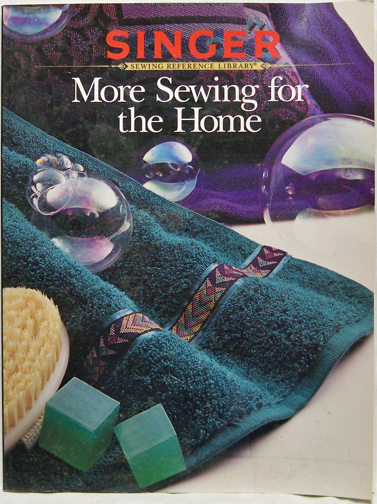 More Sewing for the Home (Singer Sewing Reference Library ...