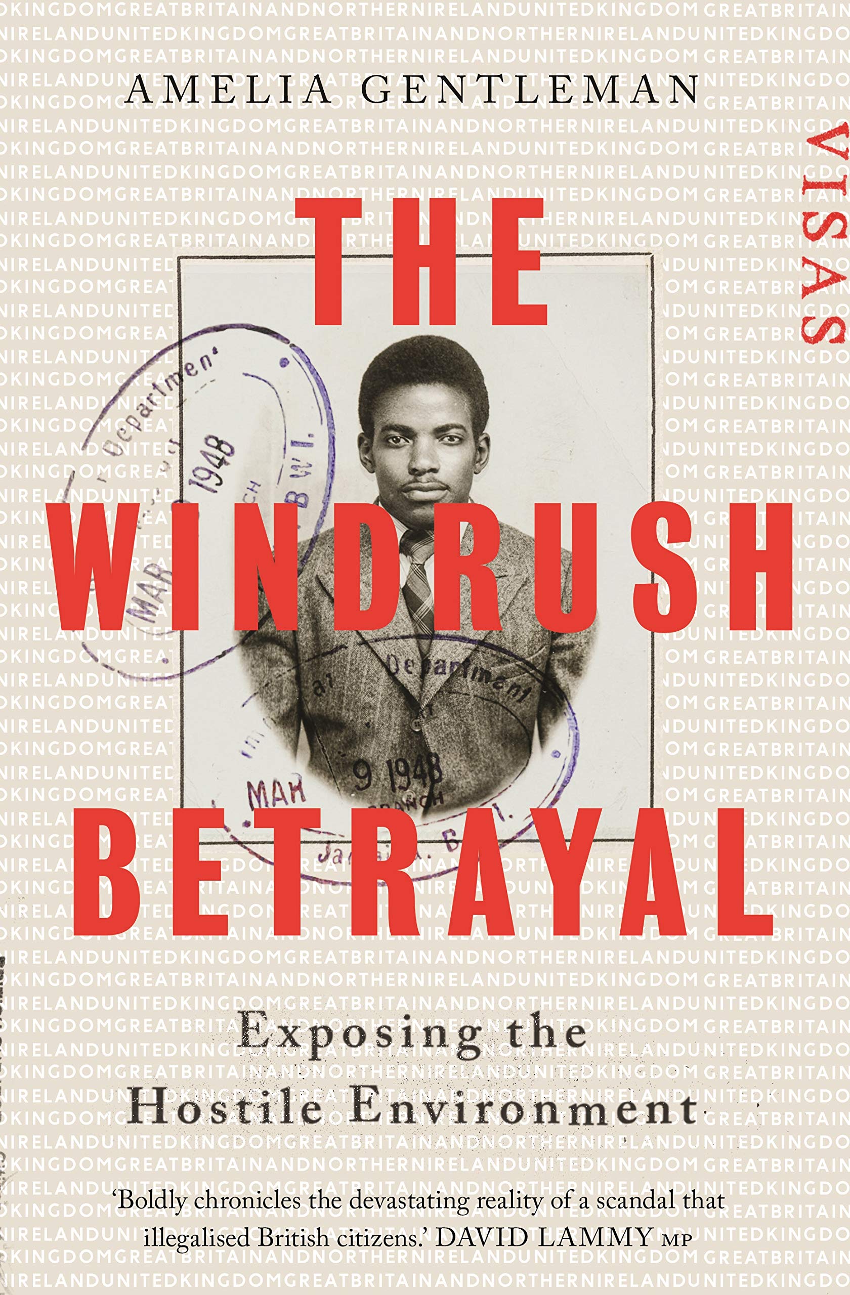 The Windrush Betrayal: Exposing the Hostile Environment: Amazon.co.uk ...