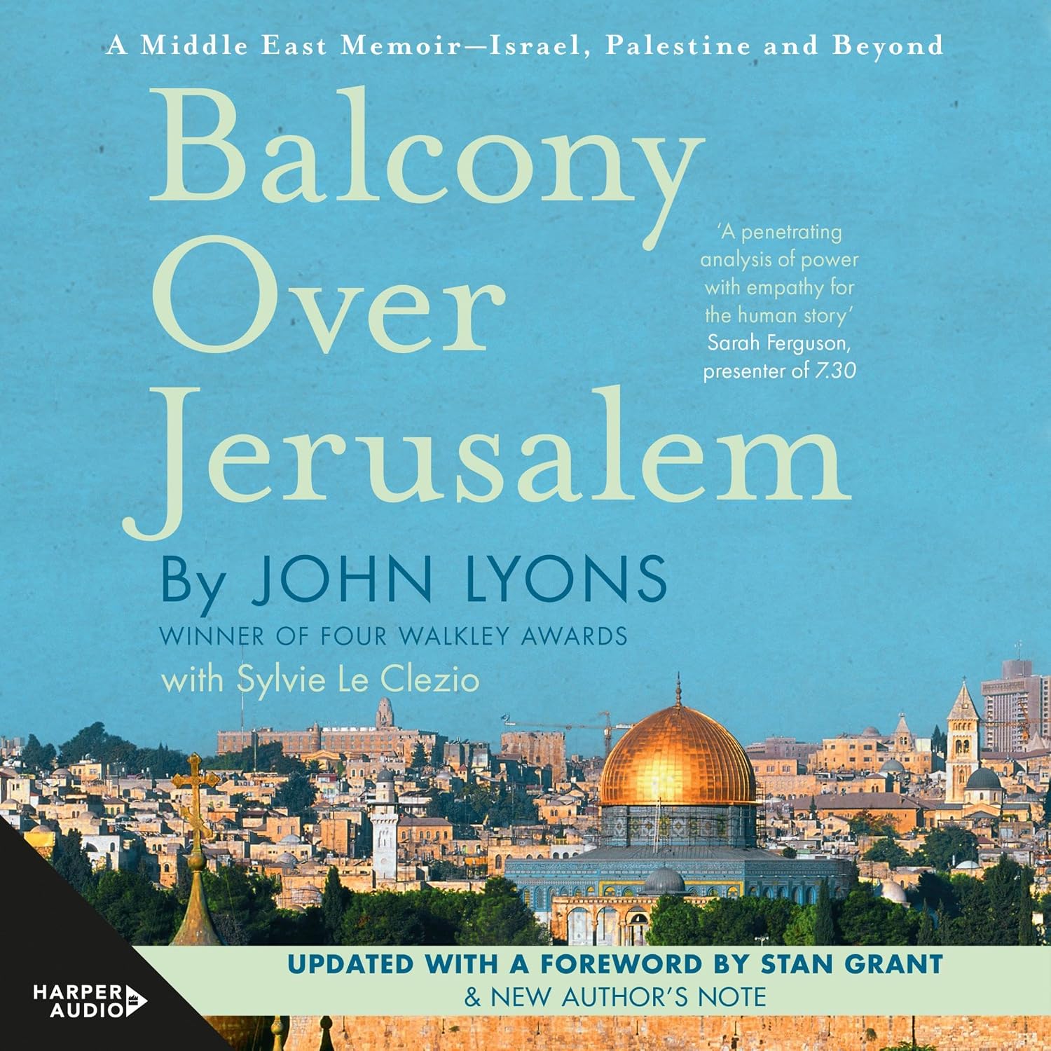 Balcony Over Jerusalem: A Middle East Memoir - Israel, Palestine and ...