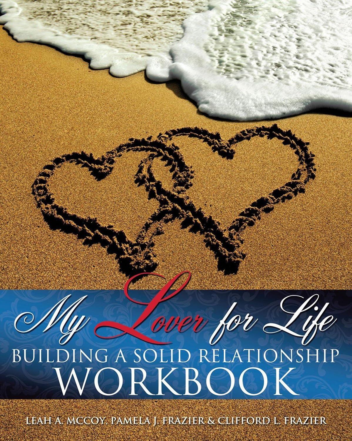 My Lover for Life Building A Solid Relationship Workbook (English ...