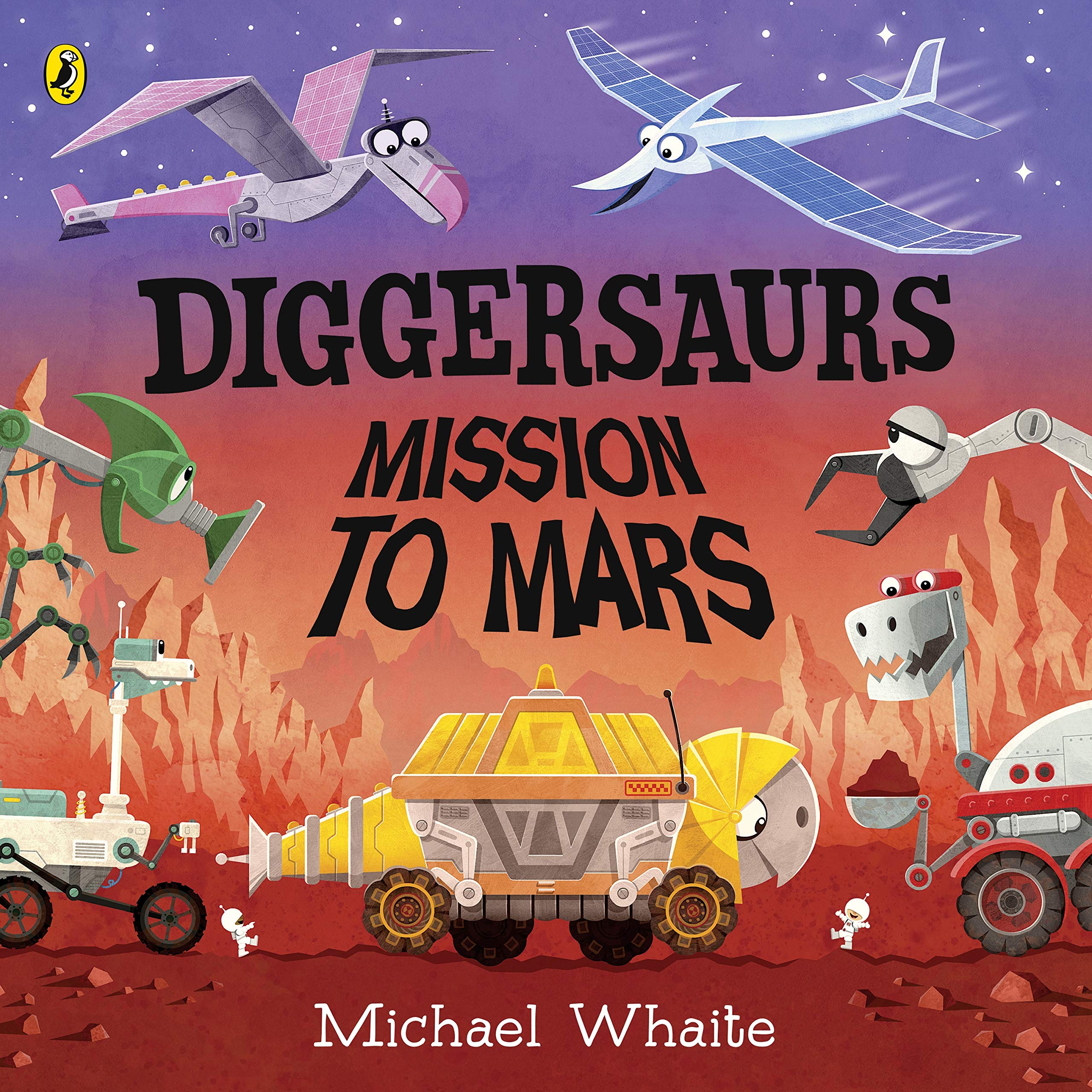 Diggersaurs: Mission to Mars : Whaite, Michael: Amazon.co.uk: Books
