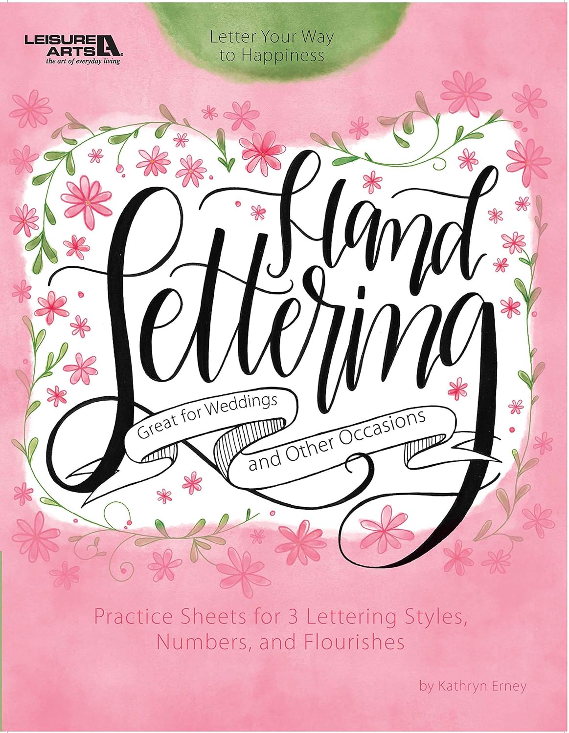 Hand Lettering: Great for Weddings & Other Occasions (Letter Your Way ...