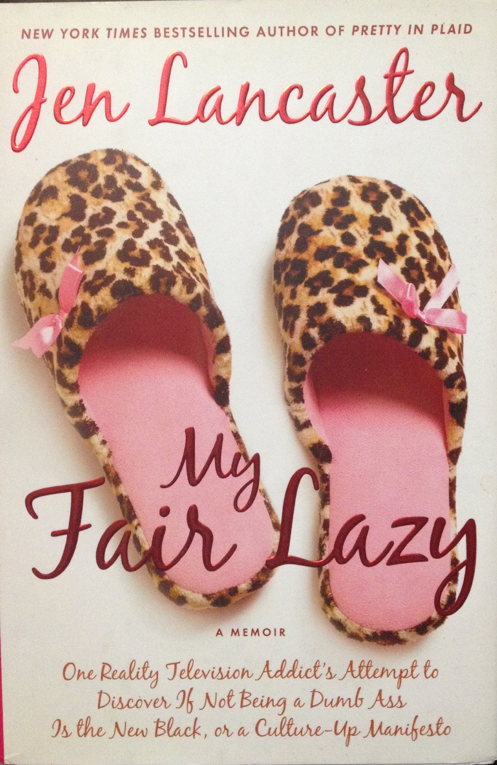 My Fair Lazy: One Reality Television Addict's Attempt to Discover If ...