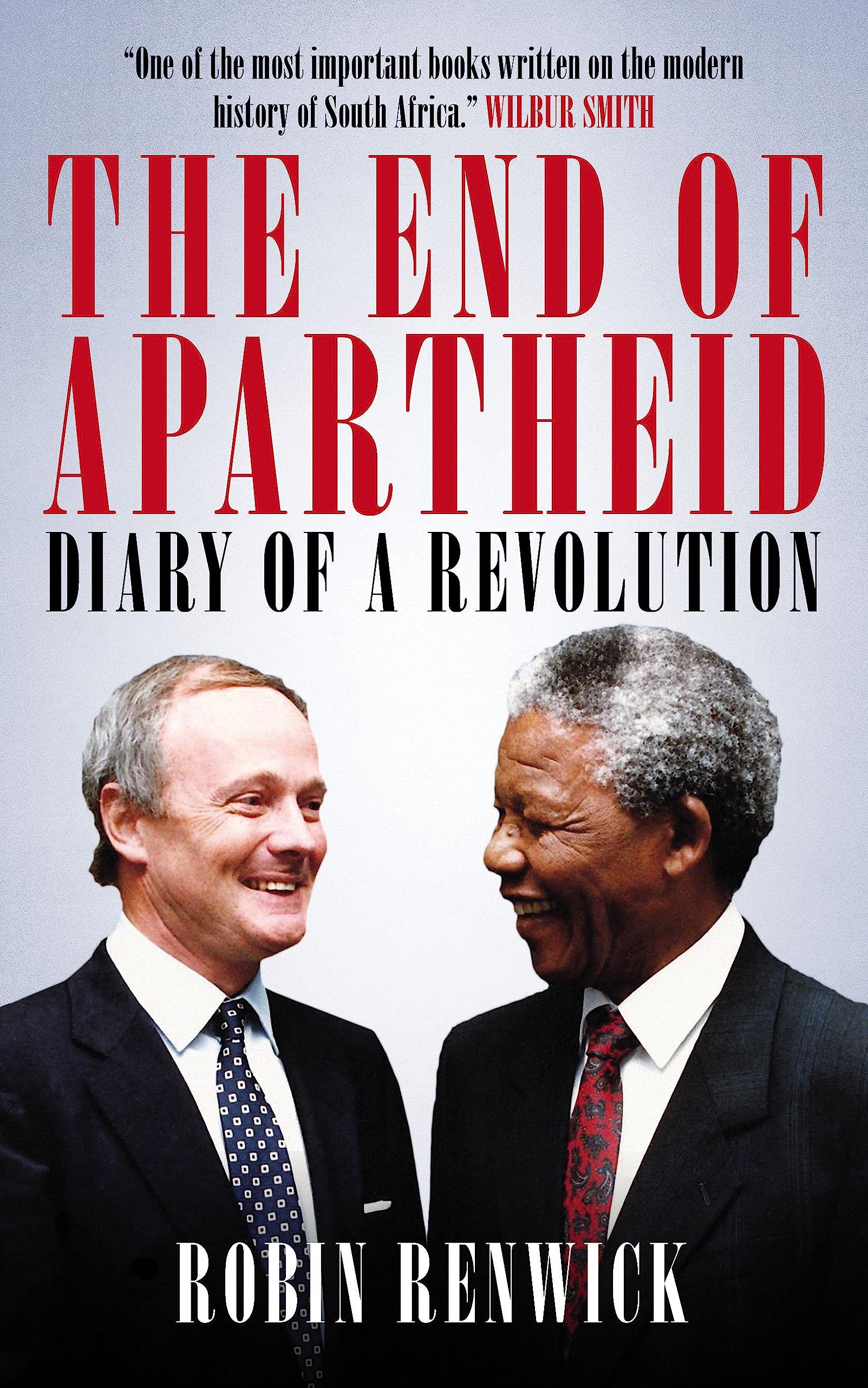 Amazon | The End of Apartheid: Diary of a Revolution | Renwick, Robin ...