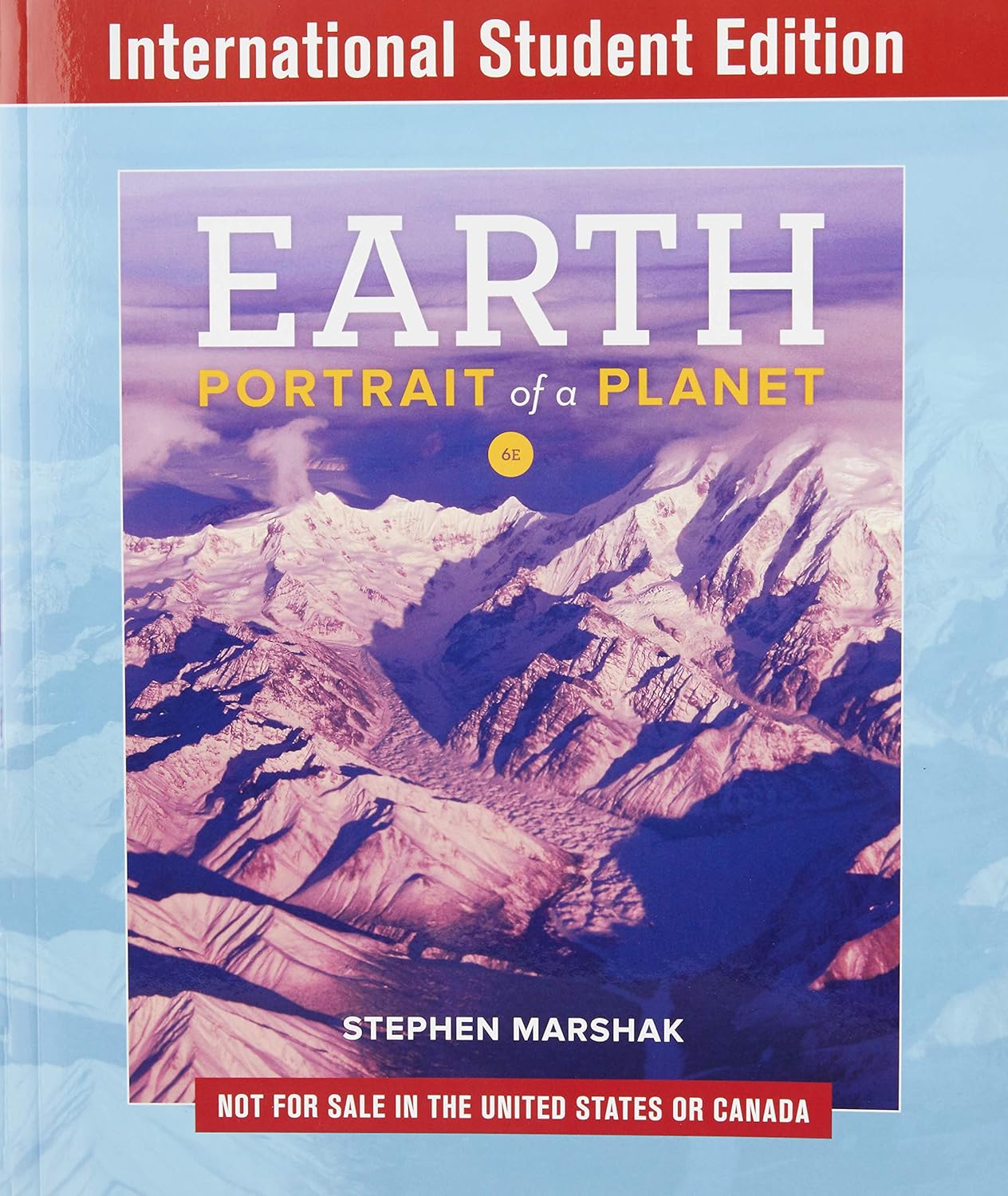 Earth: Portrait of a Planet, 6th International Student Edition ...