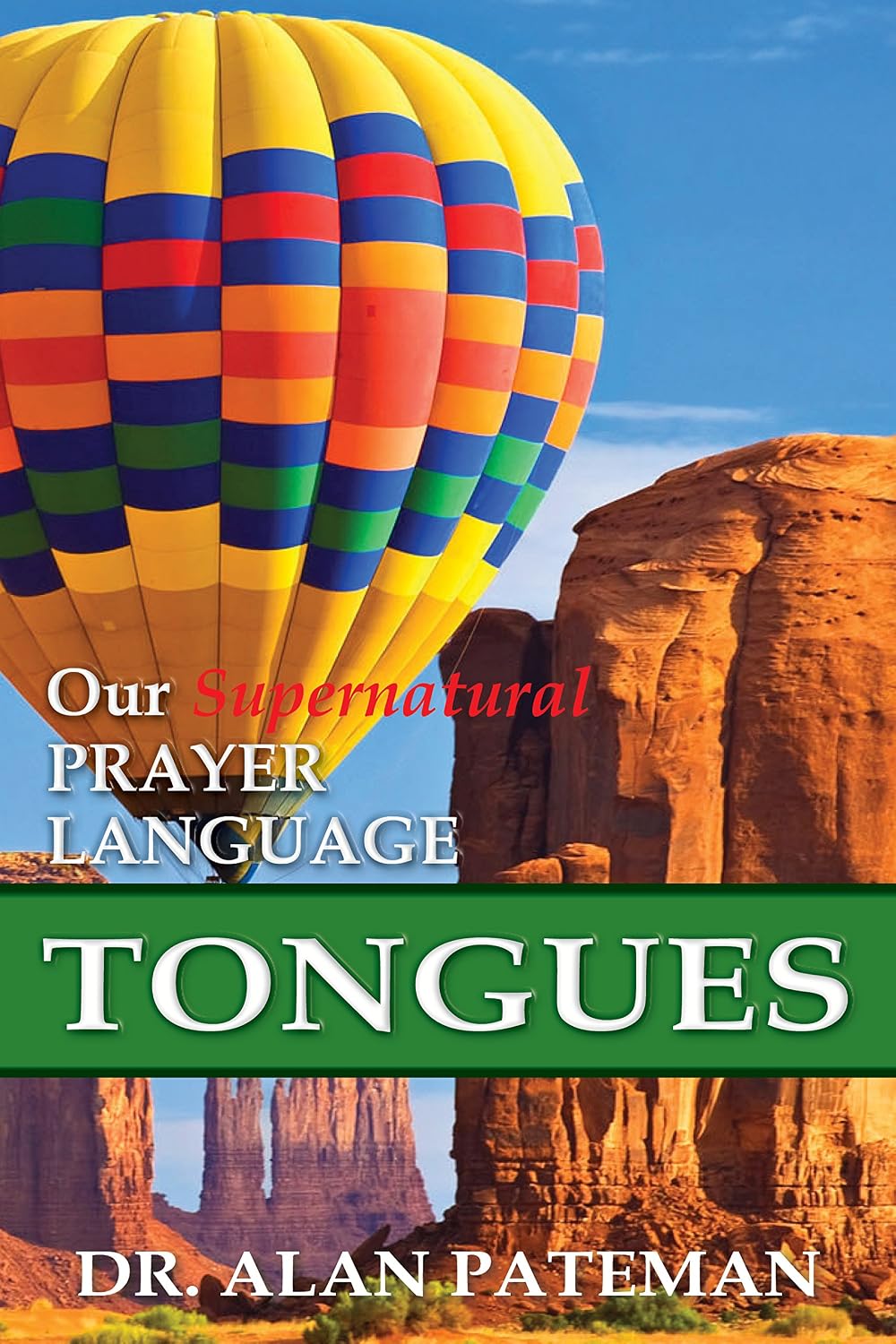 Tongues, Our Supernatural Prayer Language - Kindle edition by Pateman ...