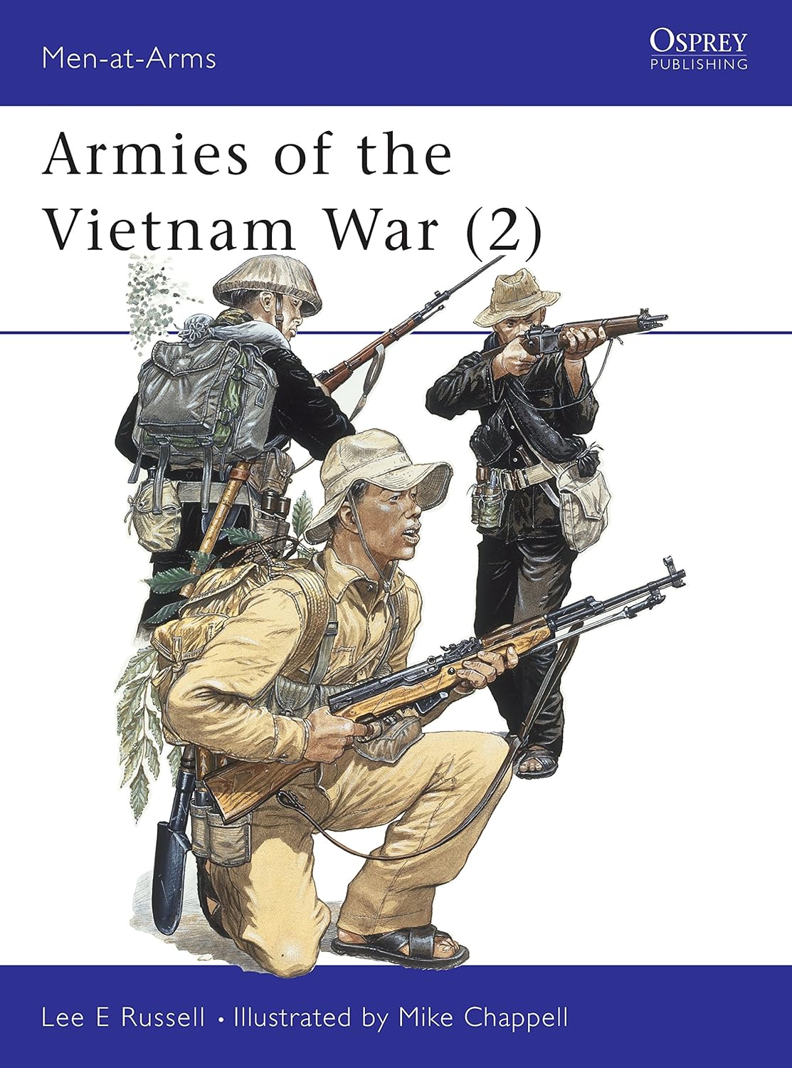 Armies of the Vietnam War (2): Russell, Lee E, Chappell, Mike ...