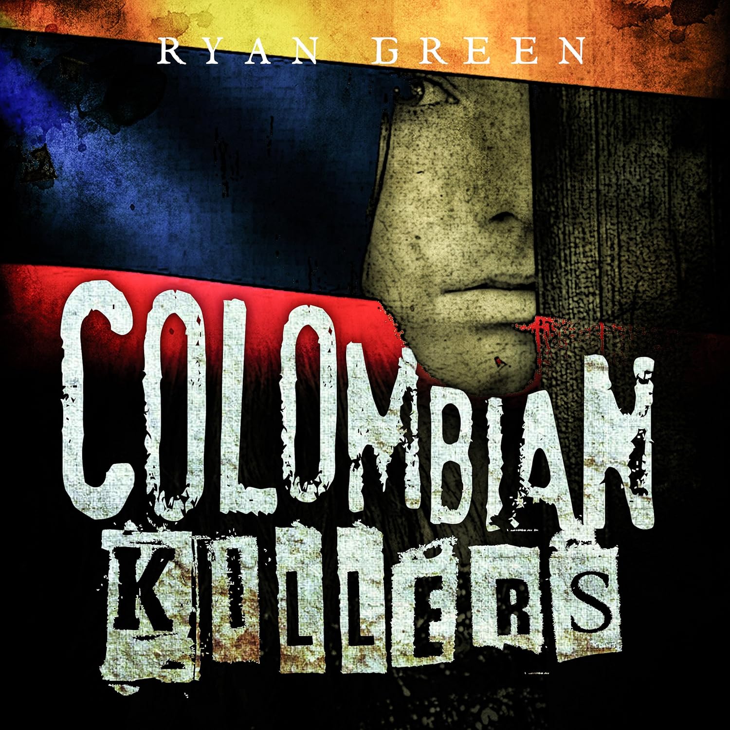 Amazon.com: Colombian Killers: The True Stories of the Three Most ...