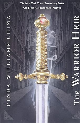 Amazon.com: The Warrior Heir (The Heir Chronicles, 1): 9780786839179: Chima, Cinda Williams: Books
