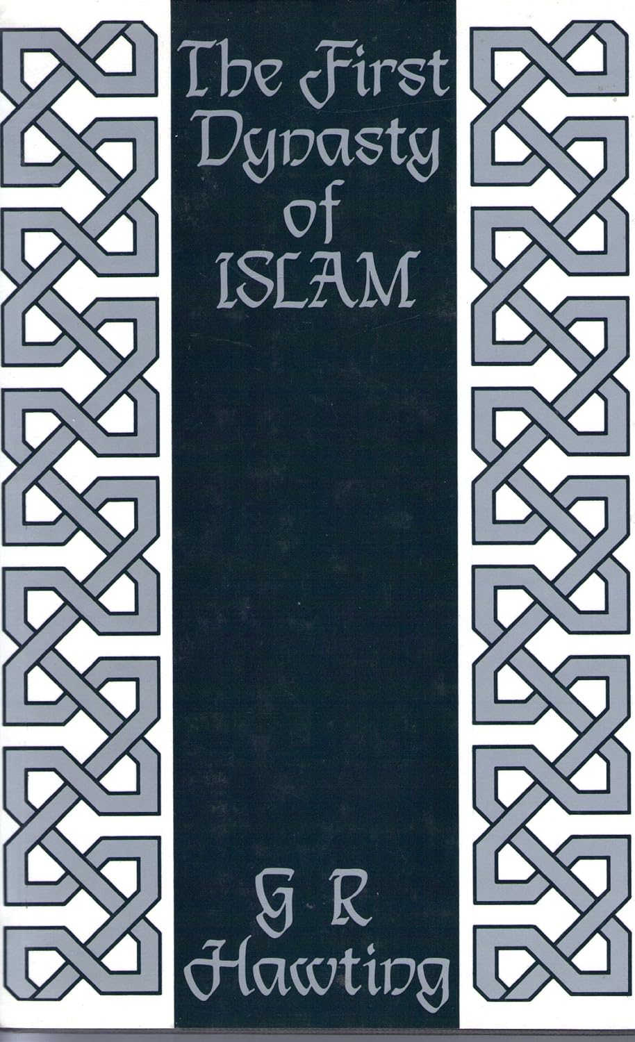 The First Dynasty of Islam: Umayyad Caliphate: G.R. Hawting ...