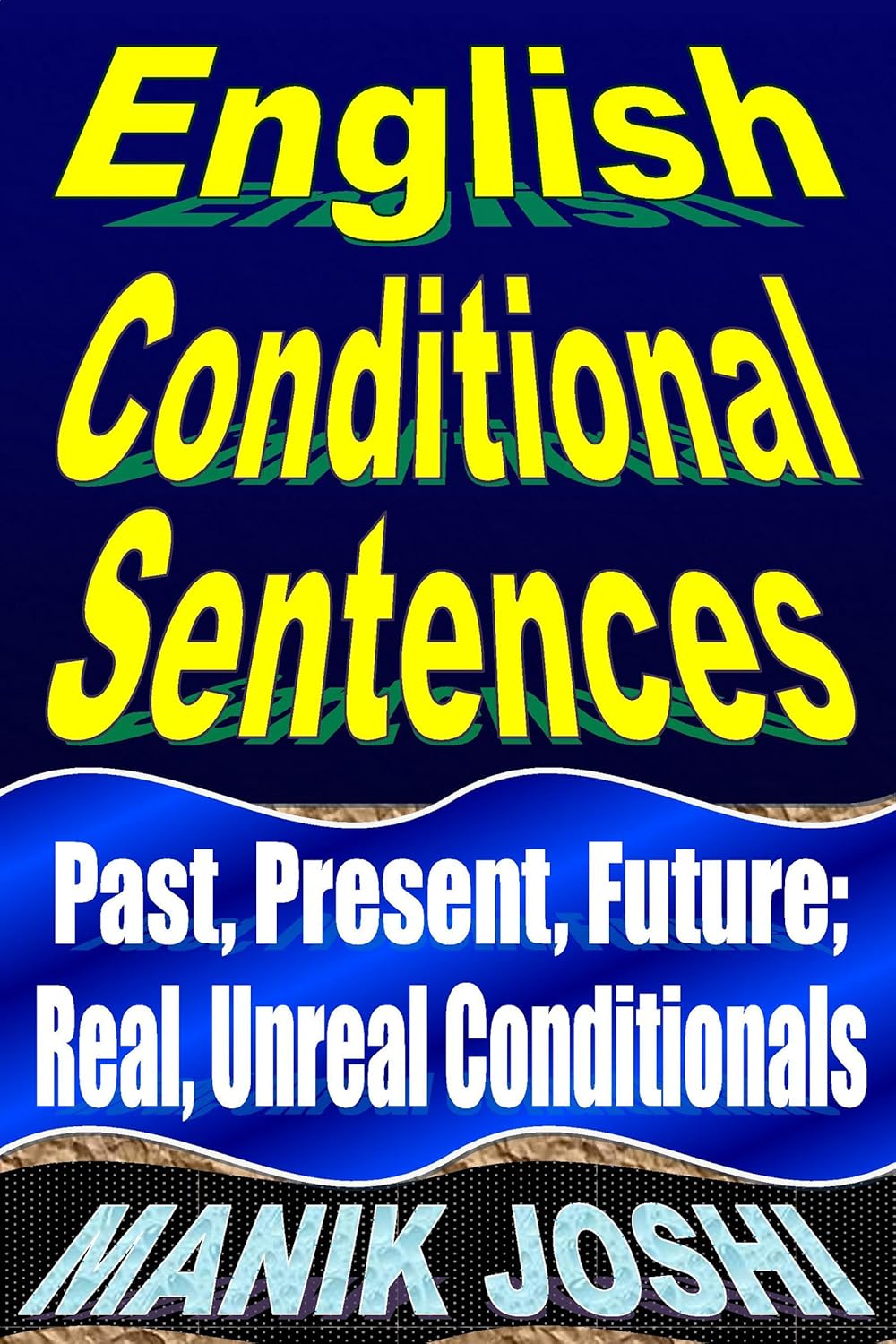 Amazon.com: English Conditional Sentences: Past, Present, Future; Real ...