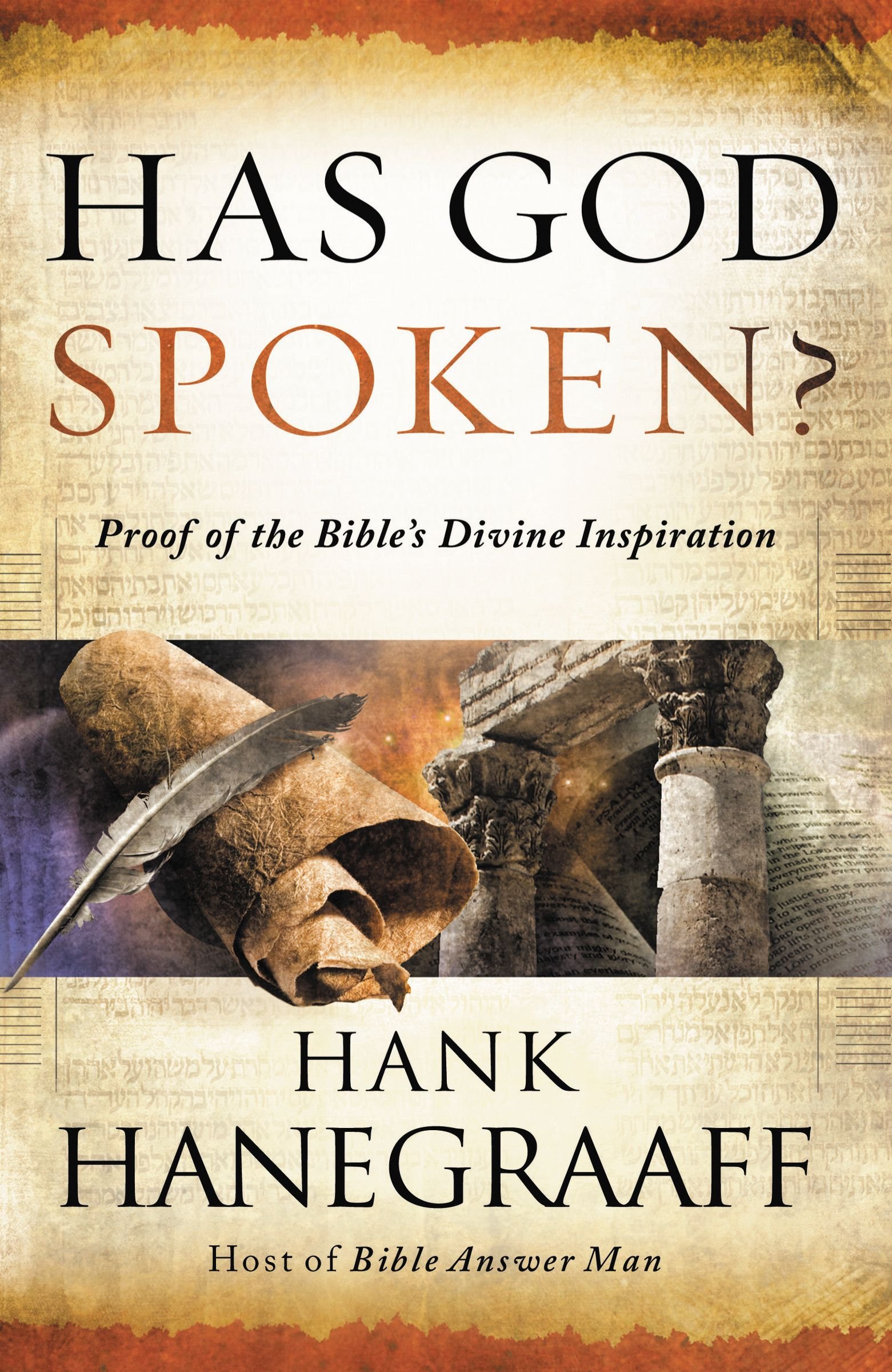 Has God Spoken?: Memorable Proof of the Bible's Divine Inspiration ...