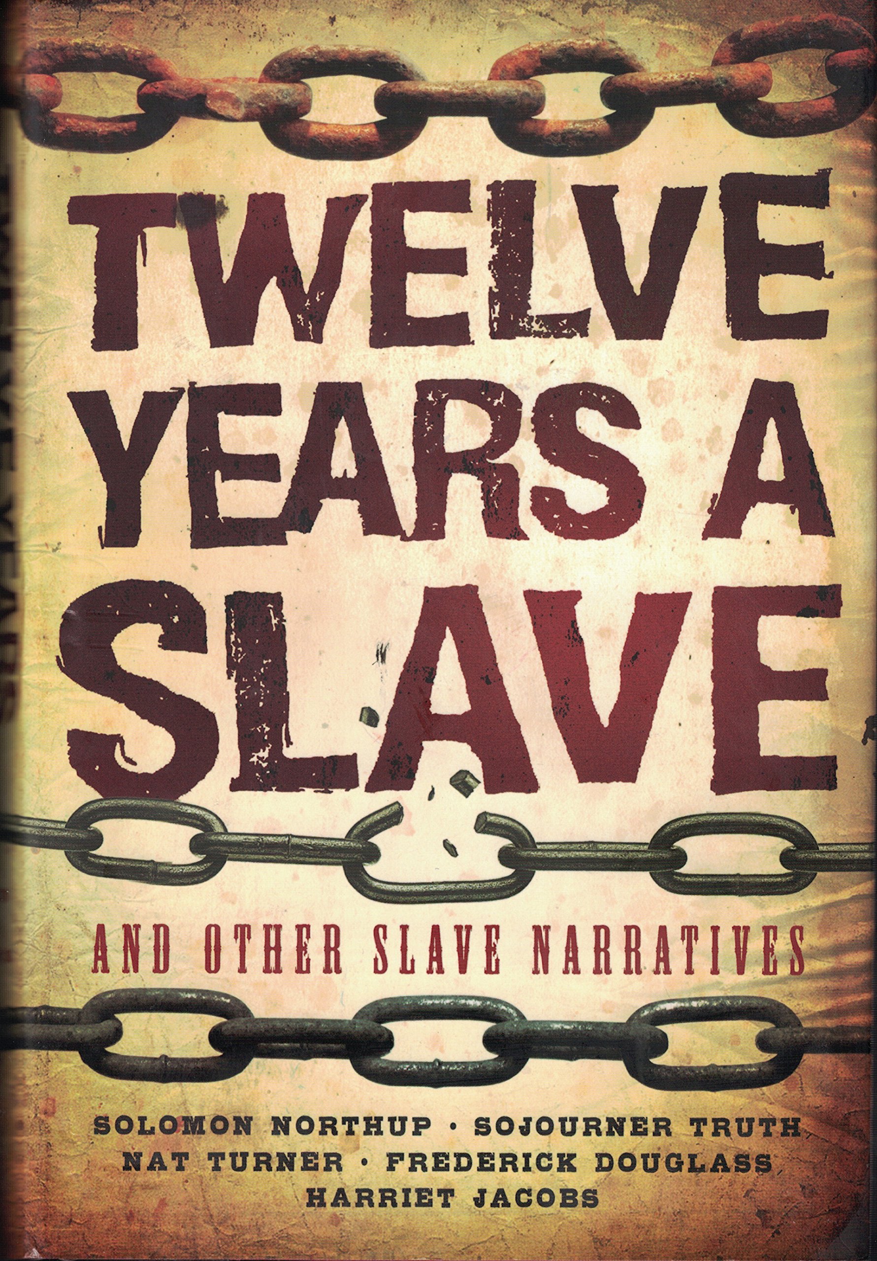 Twelve Years a Slave, and Other Slave Narratives: Solomon Northup ...
