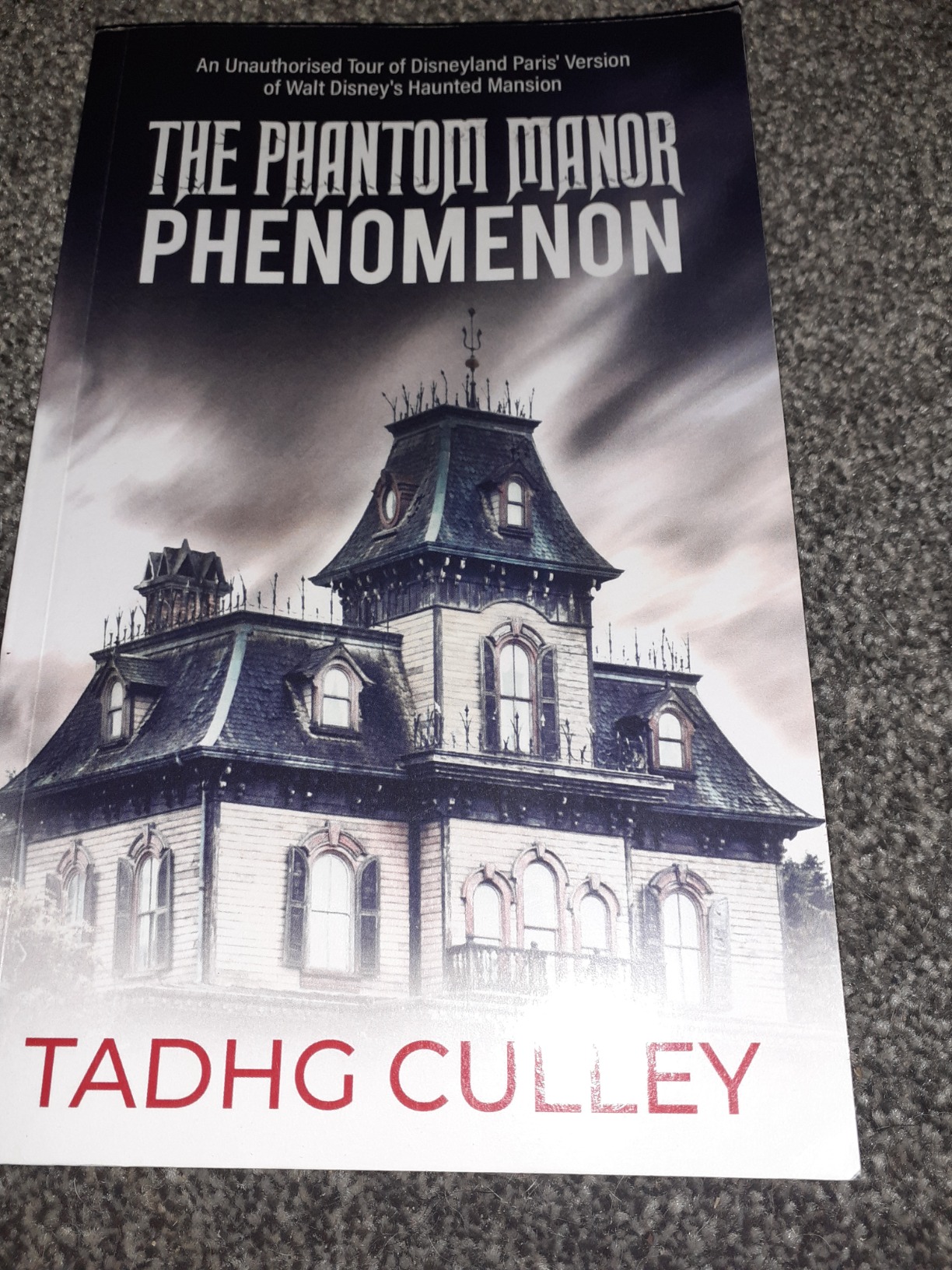 The Phantom Manor Phenomenon: An Unauthorised Tour of Disneyland Paris ...