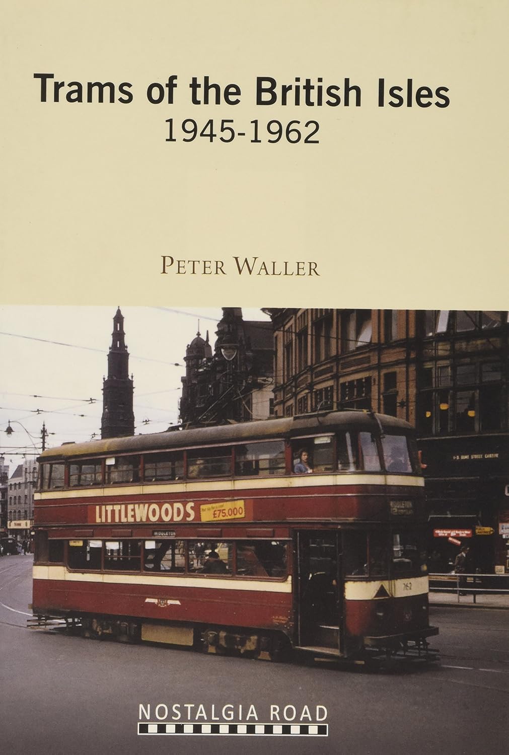 Trams of the British Isles: Waller, Peter: 9781908347213: Amazon.com: Books