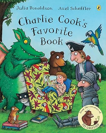 Charlie Cook's Favorite Book: Donaldson, Julia, Scheffler, Axel ...